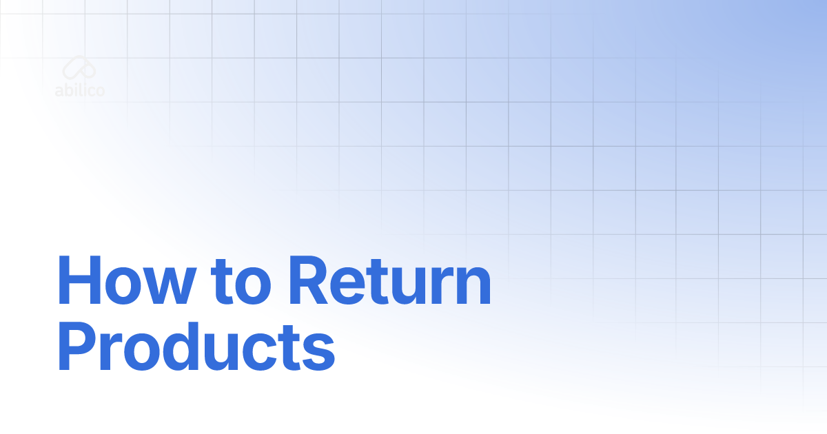 How to Return Products | Abilico Documentation